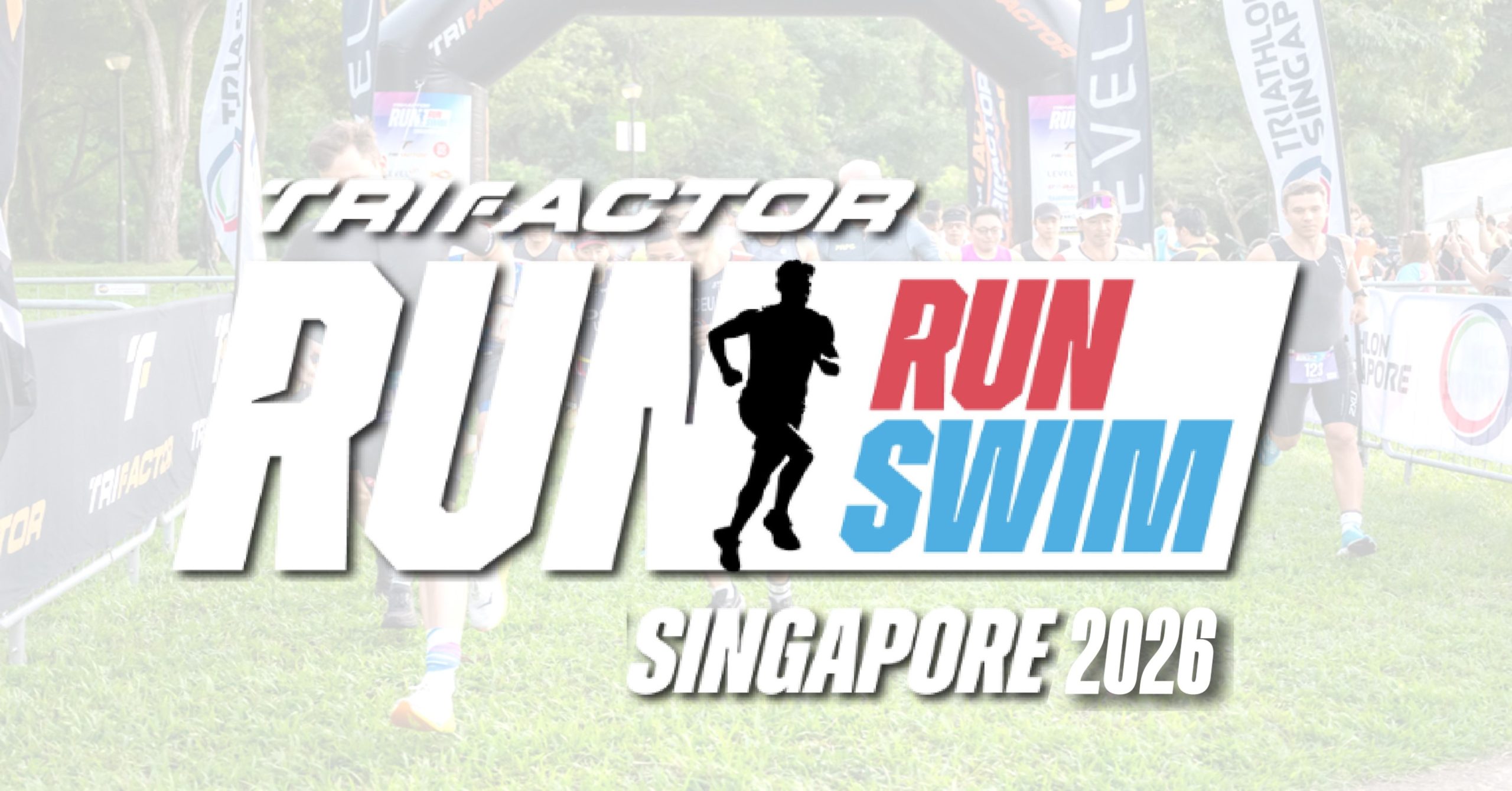 Trifactor Run & RunSwim 2026 | JustRunLah!